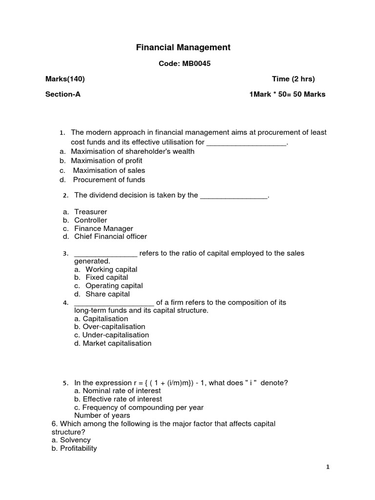 Financial Management: Code: MB0045 Marks (140) Time (2 HRS) Section-A ...