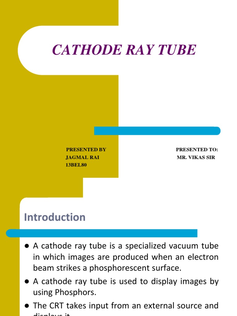 Overview of Cathode Ray Tubes | PDF | Computer Monitor | Vacuum Tube