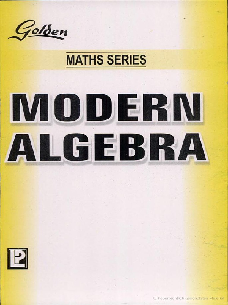 Modern Algebra (Golden Maths Series) | PDF
