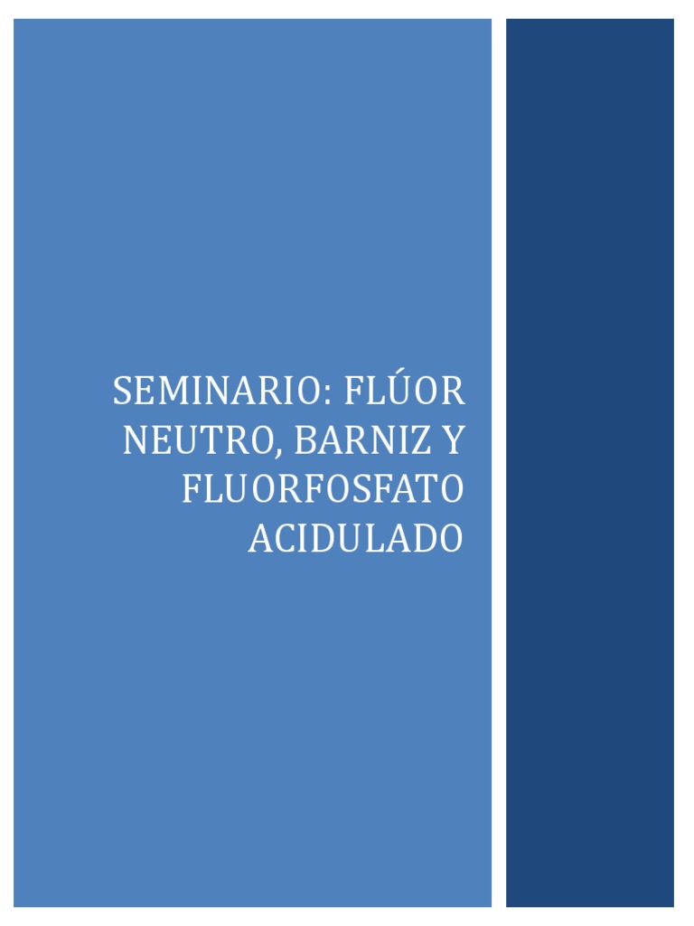 Aplicación de fluoruros y barnices fluorados: Ventajas, técnicas y ...