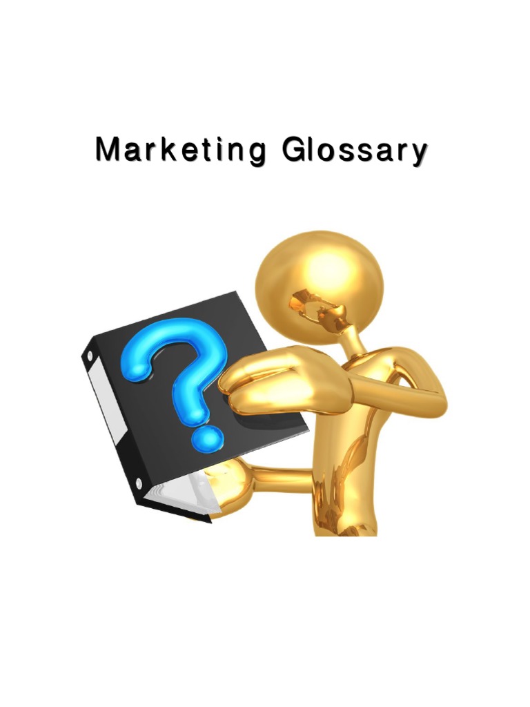 Marketing Glossary Pdf Marketing Advertising