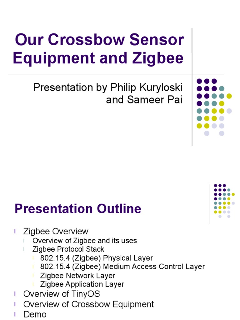 Our Crossbow Sensor Equipment and Zigbee: Presentation by Philip ...