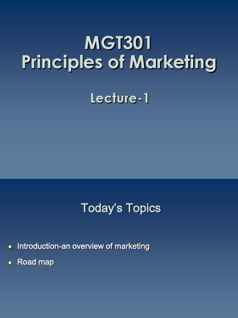 Principles of Marketing - MGT301 Power Point Slides Lecture 1 ...