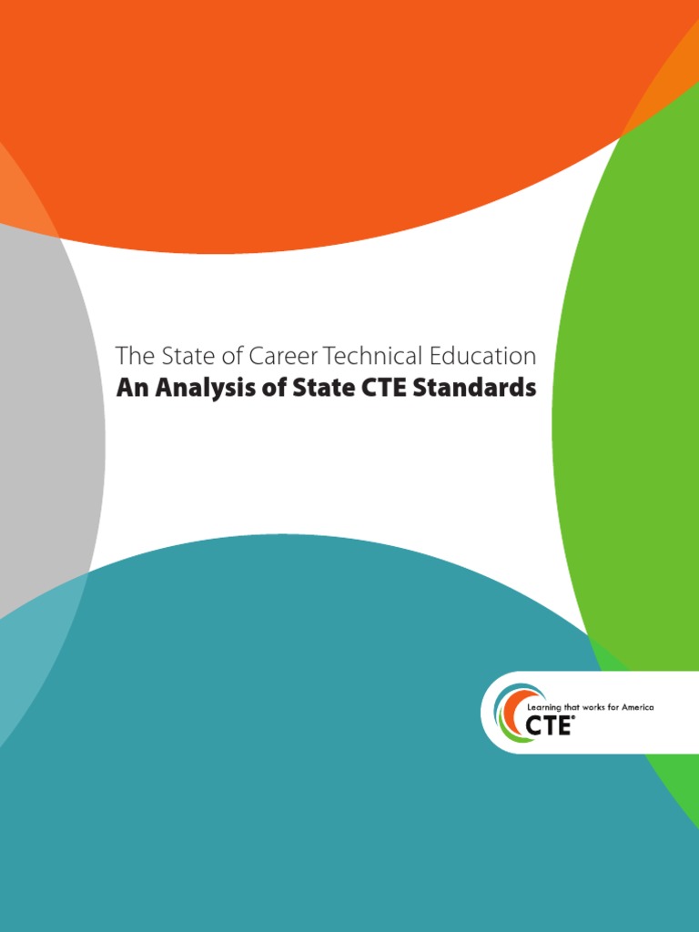 The State of Career Technical Education: An Analysis of State CTE ...