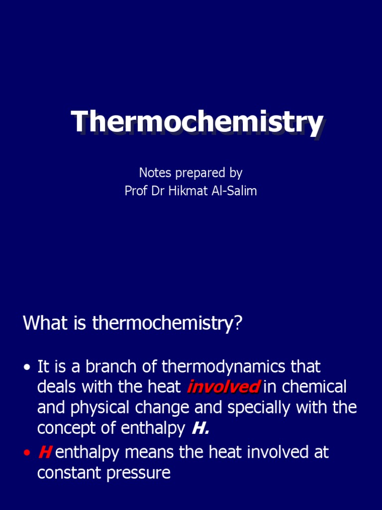 Thermochemistry | Enthalpy | Heat