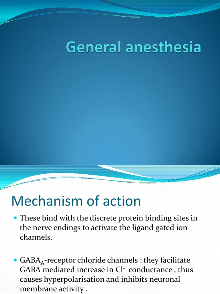 Mechanisms of General Anesthesia | PDF