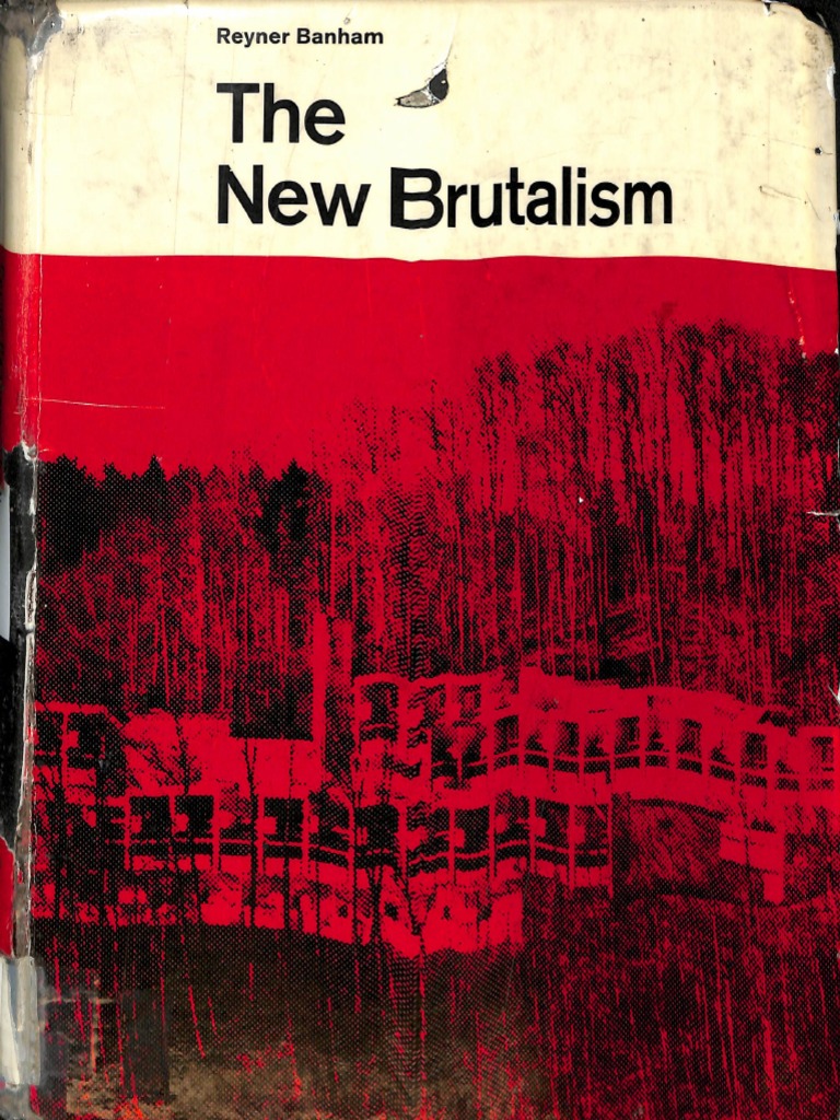 Banham - The New Brutalism Book | PDF