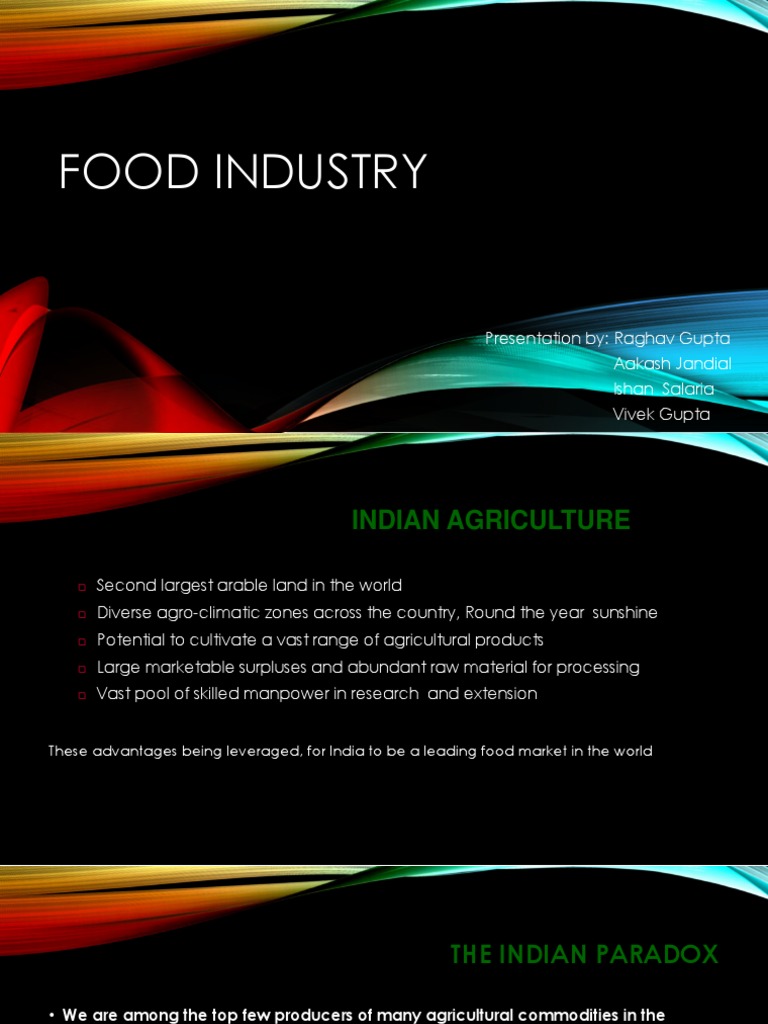 Food Industry: Presentation By: Raghav Gupta Aakash Jandial Ishan ...