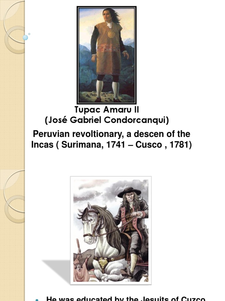 Tupac Amaru II: Peruvian Revolutionary Leader | PDF