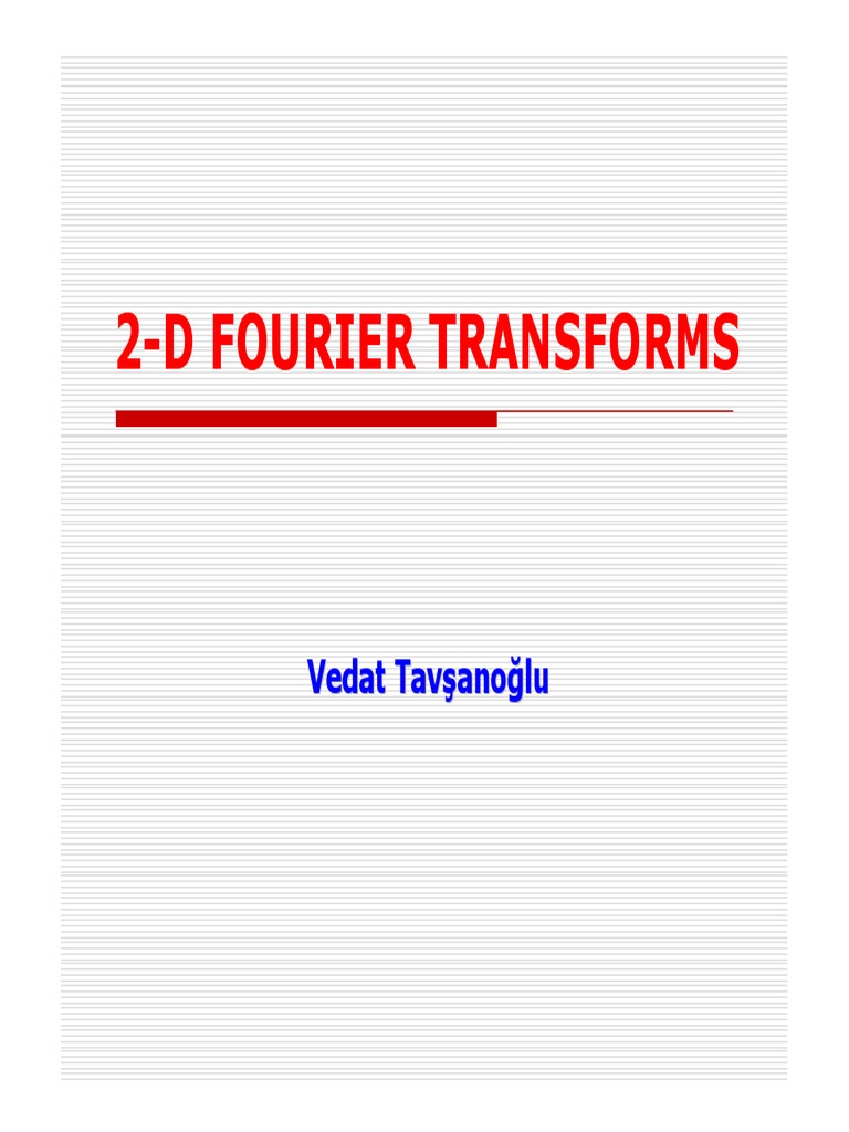 2 D Fourier Transforms | PDF | Fourier Analysis | Mathematical Objects