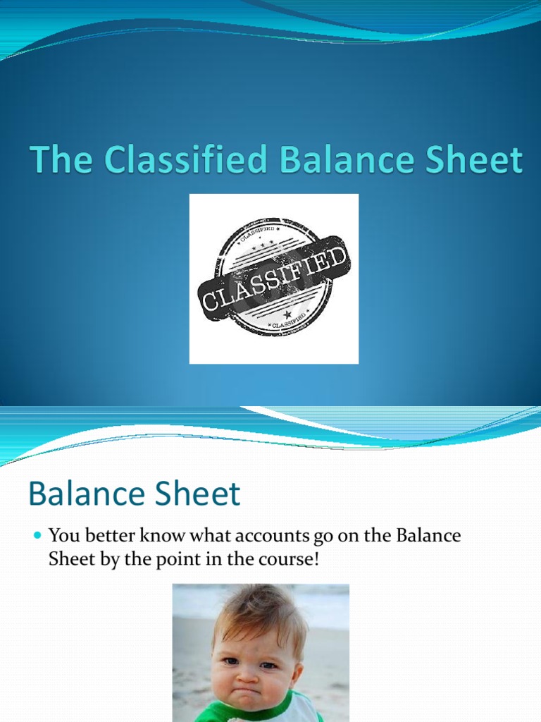 The Classified Balance Sheet | PDF | Balance Sheet | Debits And Credits