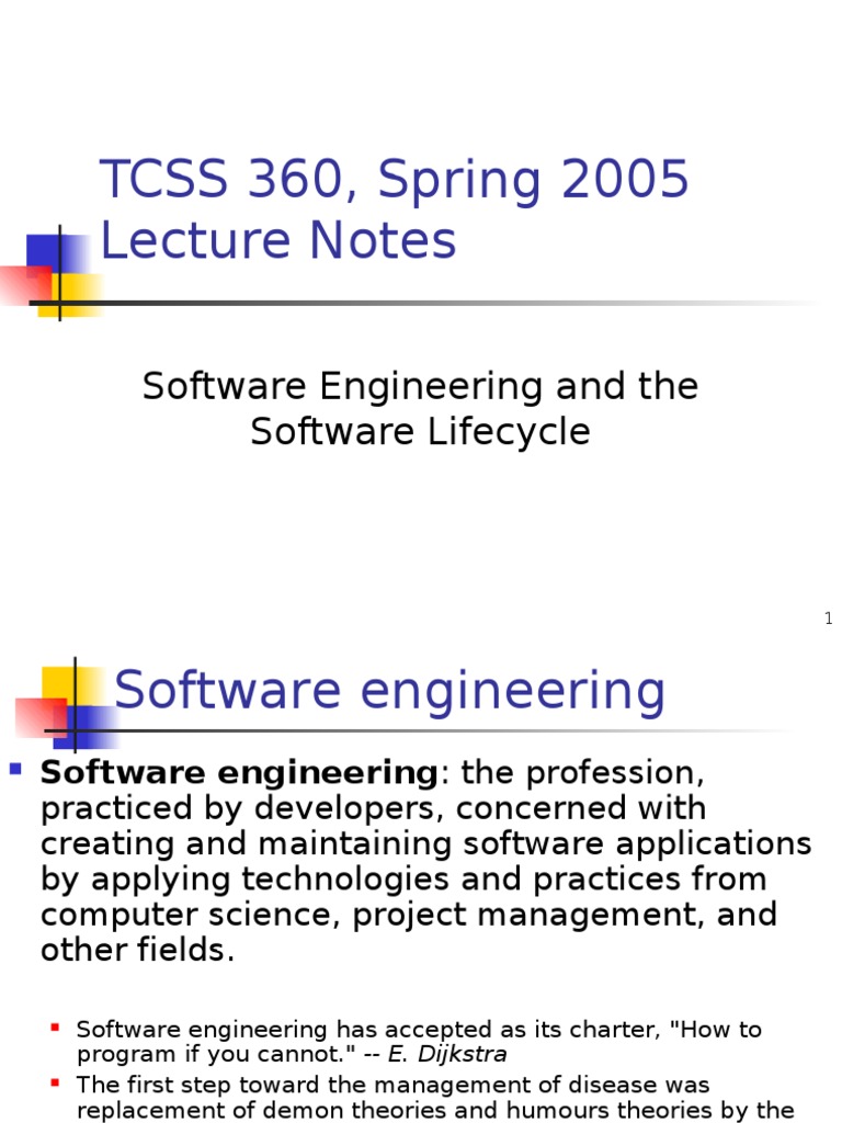 TCSS 360, Spring 2005 Lecture Notes: Software Engineering and The ...