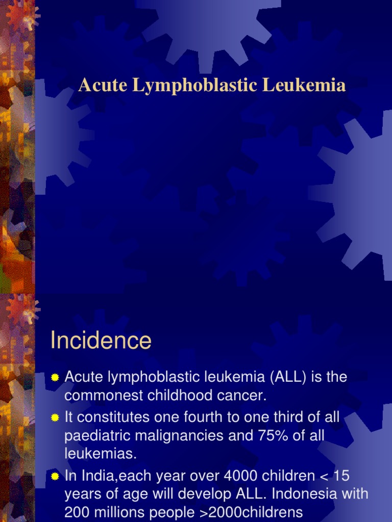 Acute Lymphoblastic Leukemia.ppt | Leukemia | Medical Specialties