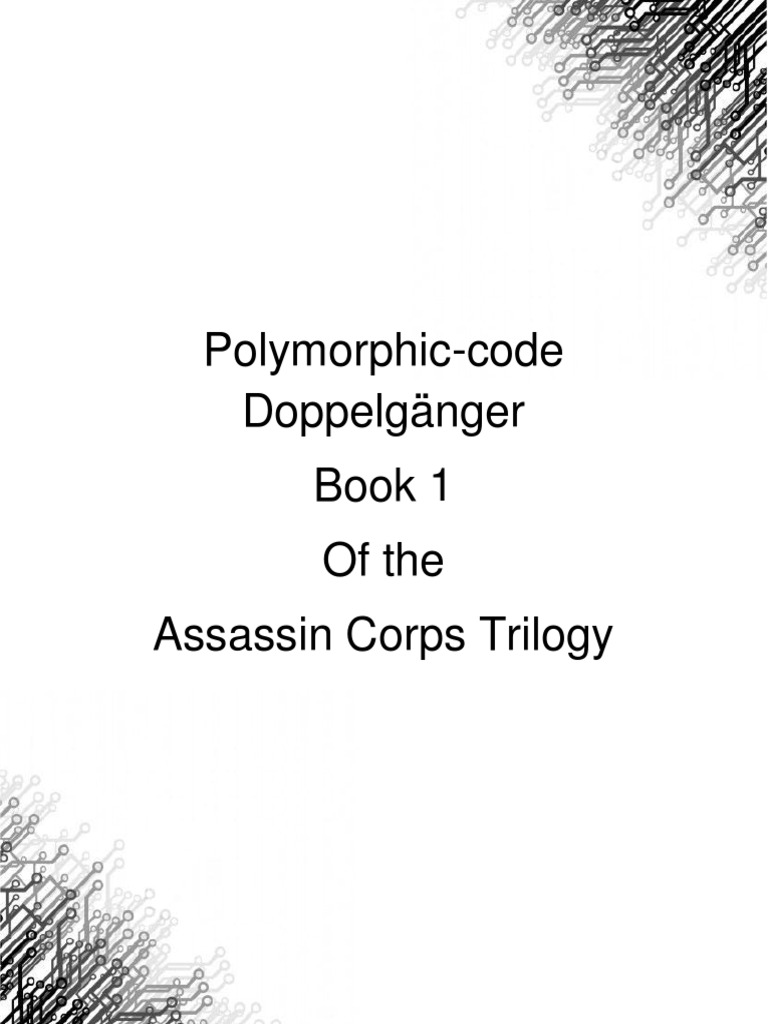 Polymorphic Code Doppelgänger Book 1 Of The Assassin Corps Trilogy Pdf Nature 