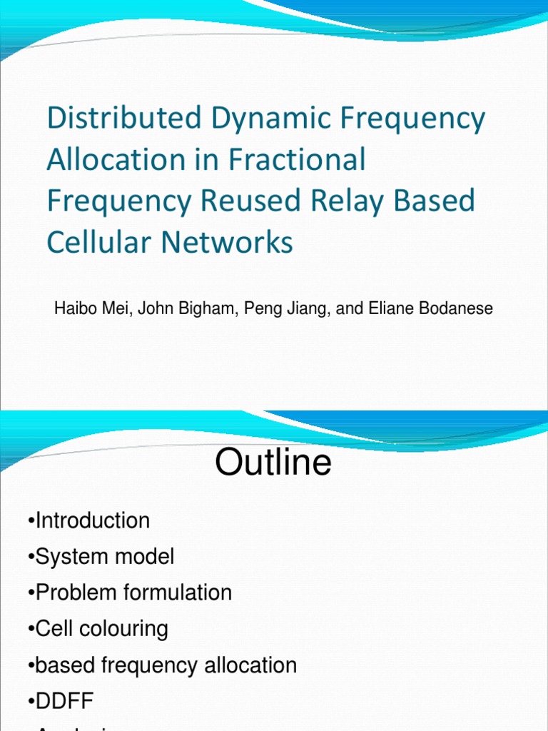 Distributed Dynamic Frequency Allocation in Fractional Frequency Reused Relay Based Cellular ...