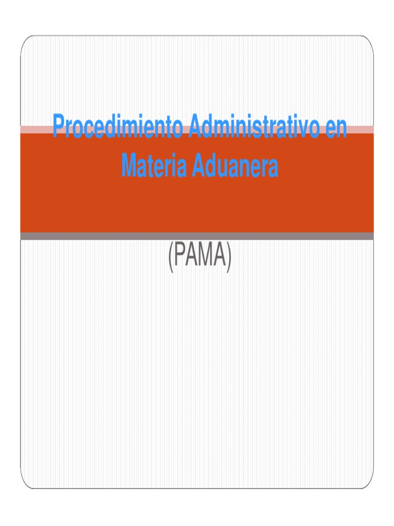 Procedimiento Administrativo en Materia Aduanera | aduana | Federación