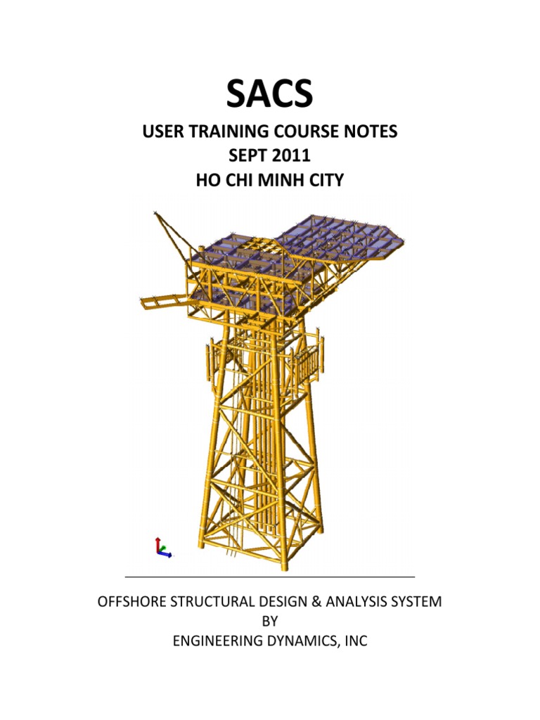 SACS Offshore Structure Training Notes | PDF | Structural Load ...
