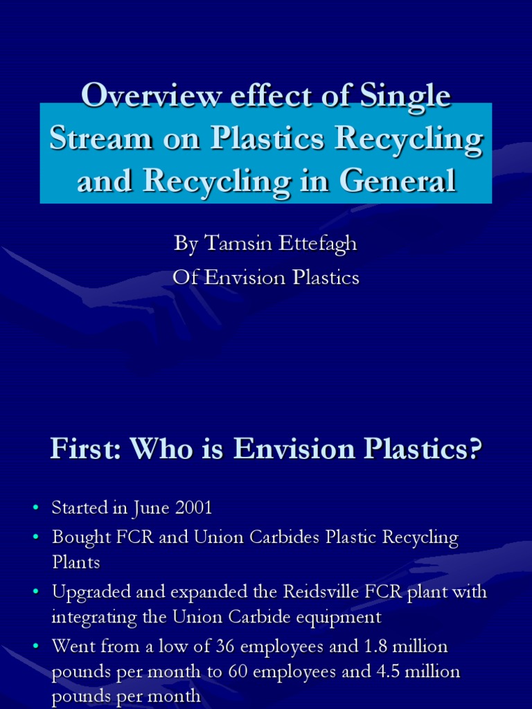 Overview Effect of Single Stream On Plastics Recycling and Recycling in ...