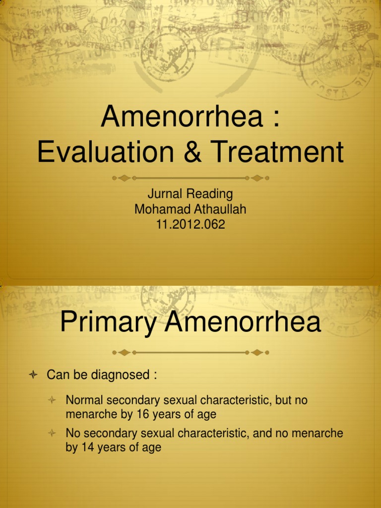 Amenorrhea: Evaluation & Treatment: Jurnal Reading Mohamad Athaullah 11 ...