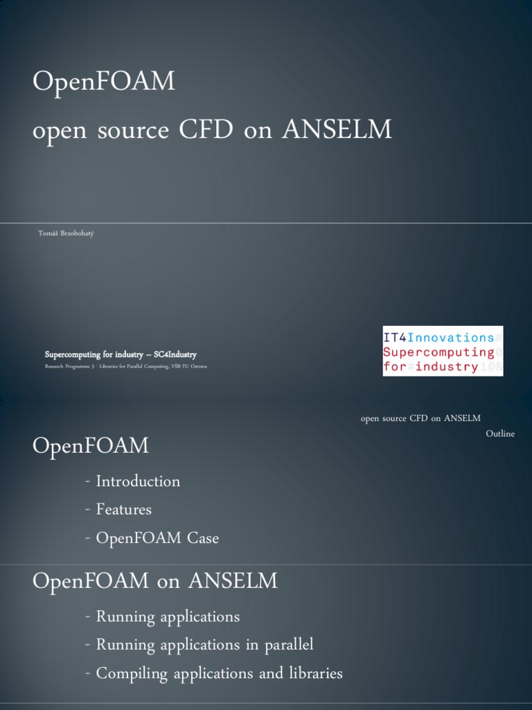 Openfoam Open Source CFD On Anselm: Supercomputing For Industry - Sc4Industry | PDF | Areas Of ...