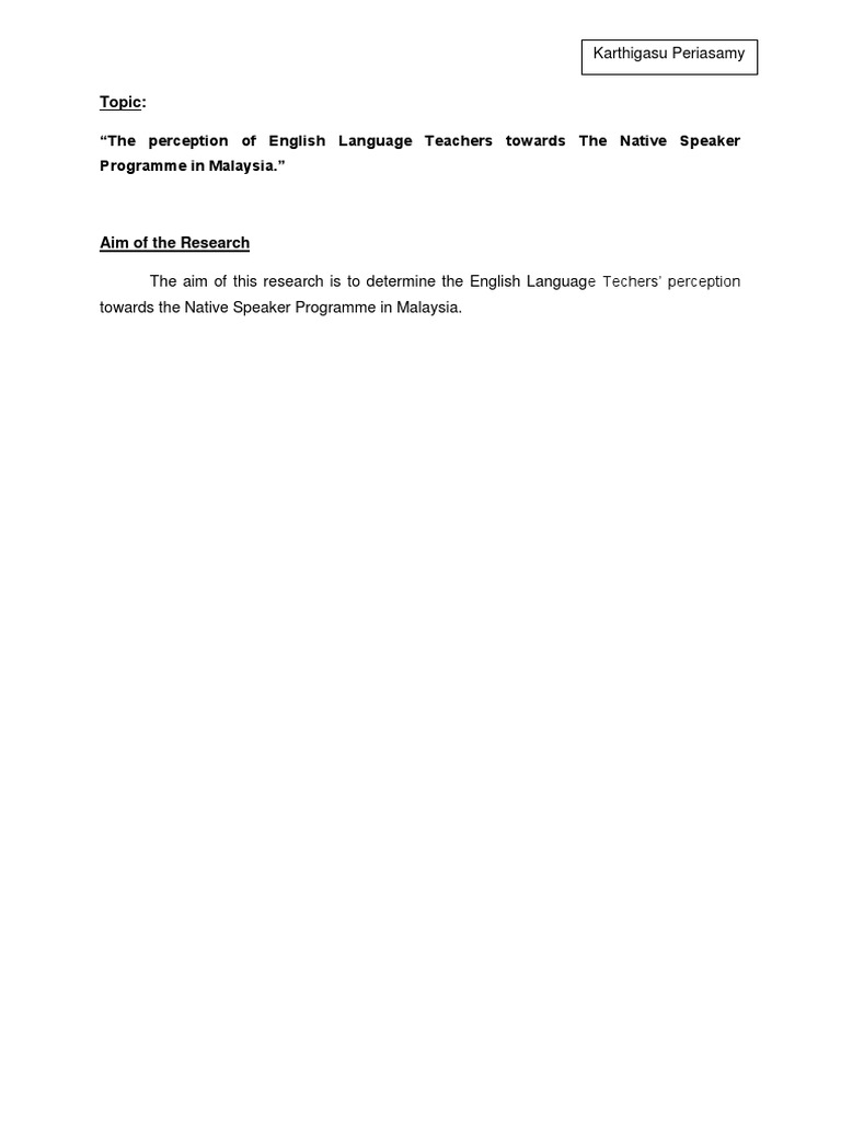Topic: "The Perception of English Language Teachers Towards The Native ...