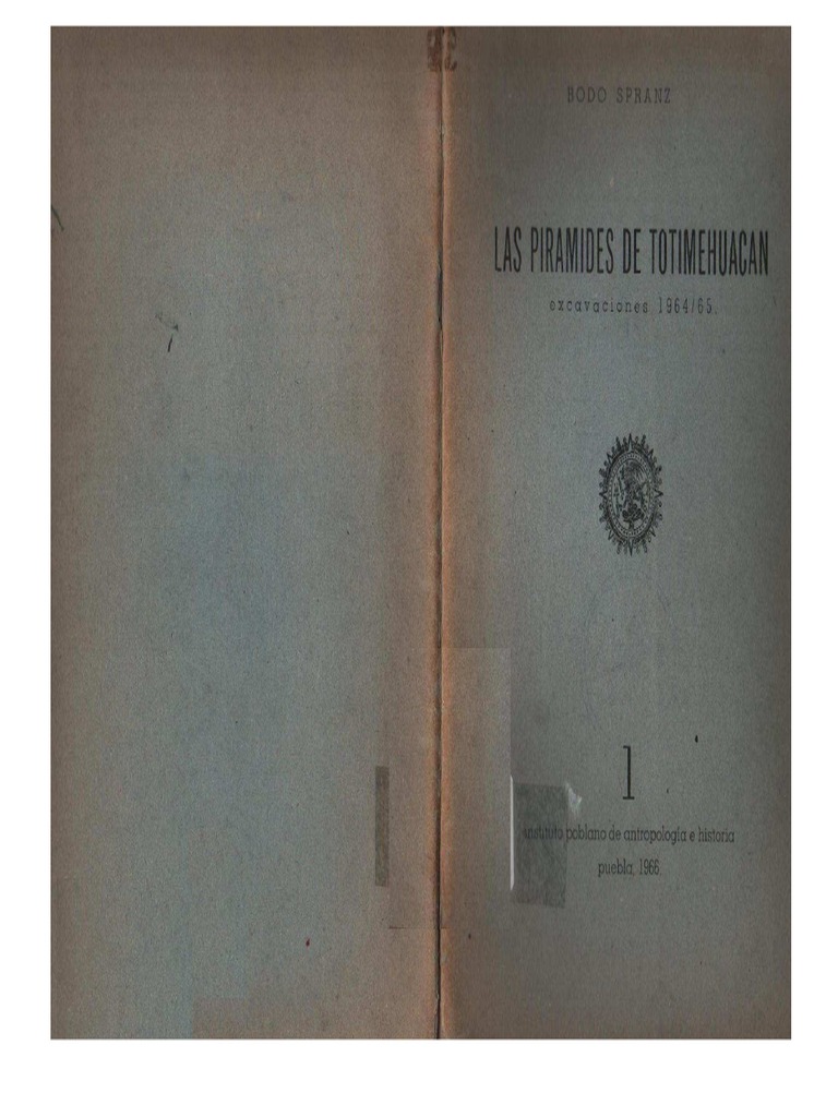 Las Piramides de Totimehuacan, Excavaciones 1964-1965, Bodo Spranz PDF ...