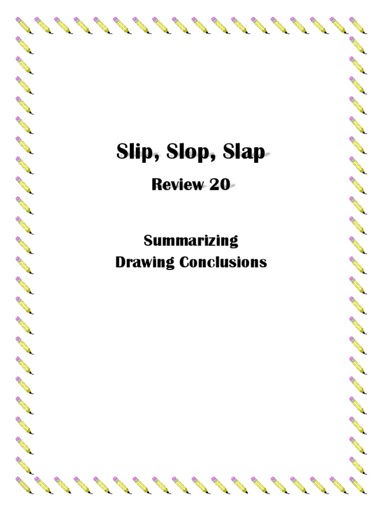 Review 20 Slip Slop Slap - Done Summarizing and Drawing Conclusions ...