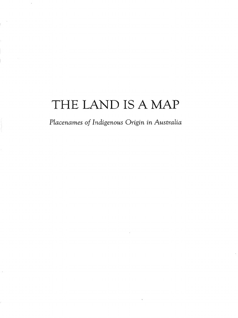 The Land Is A Map-Placenames of Indigenous Origin in Australia - Luise ...