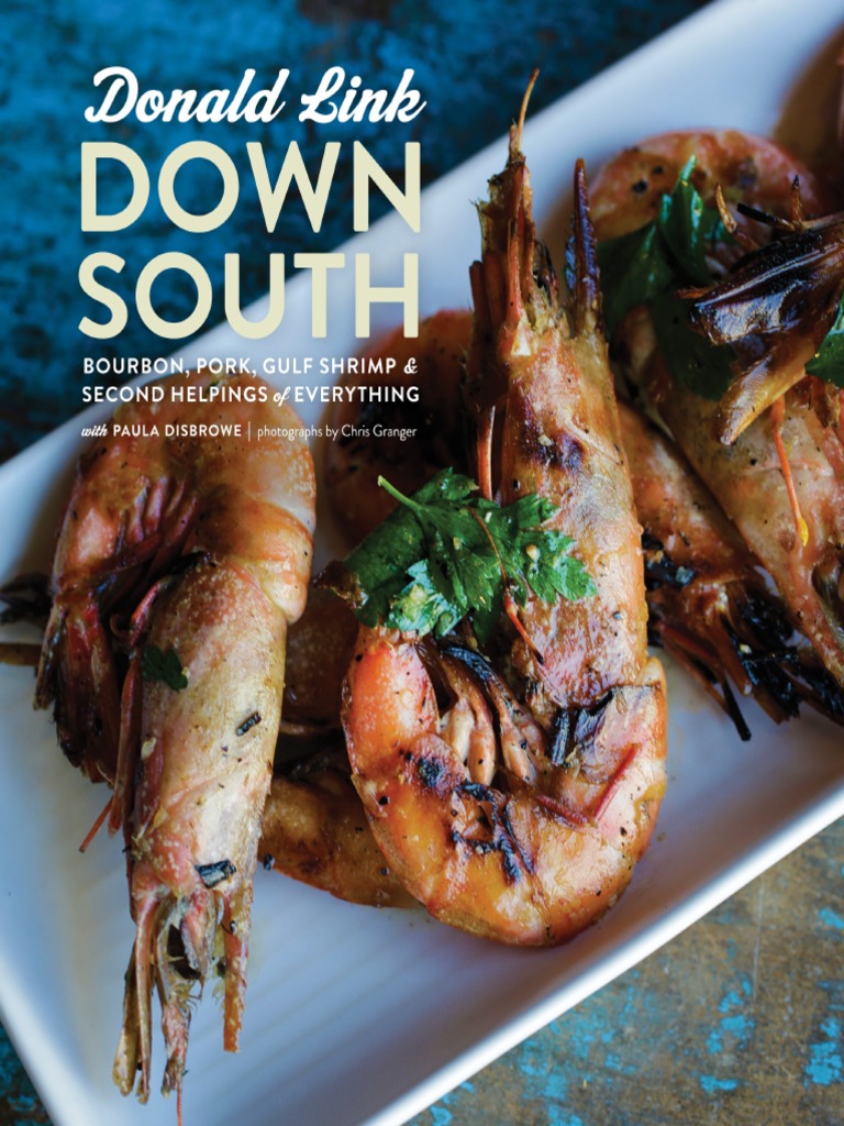 Recipes From Down South by Donald Link With Paula Disbrowe | PDF ...