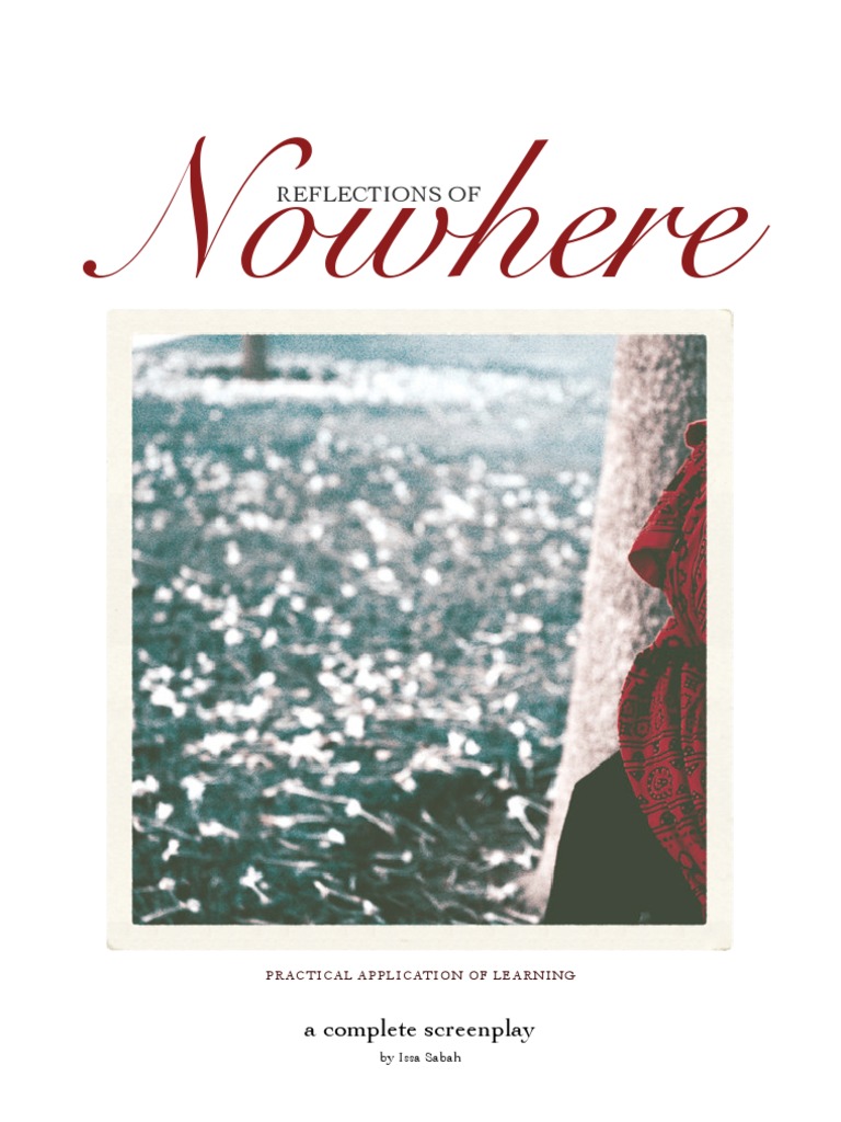 Reflections of Nowhere Screenplay | PDF | Screenplay | Cinematography