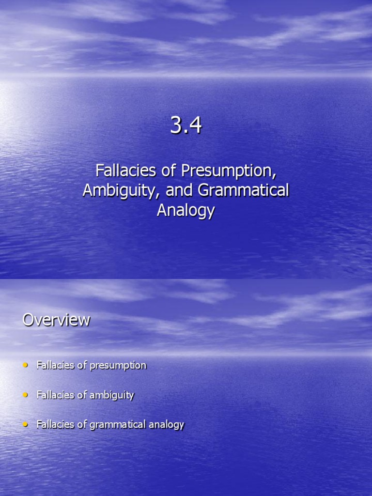 Fallacies of Presumption, Ambiguity, and Grammatical Analogy | PDF ...