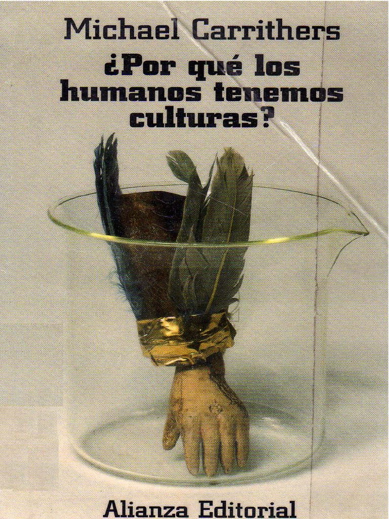 Carrithers, Michael - Por Que Los Humanos Tenemos Culturas | PDF ...