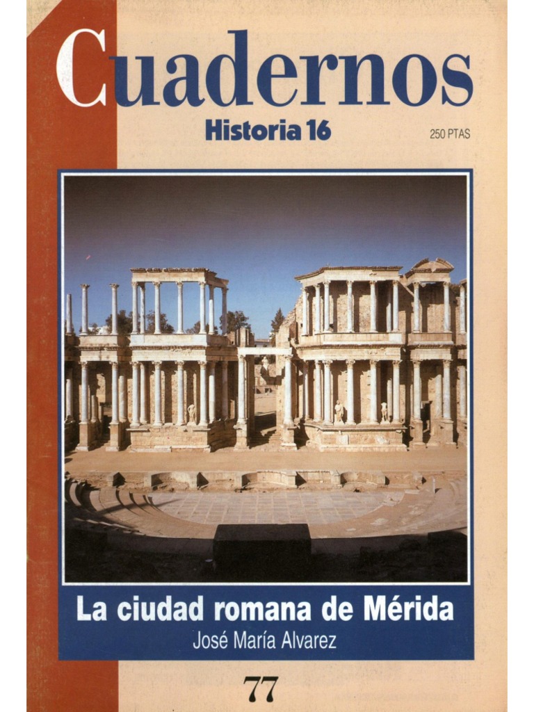 Cuadernos Historia 16, Nº 077 - La Ciudad Romana de Mérida | PDF