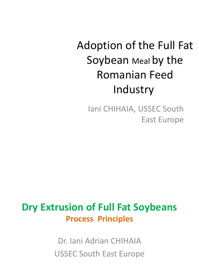 Dry Extrusion of Full Fat Soybeans Principles | PDF | Soybean | Extrusion