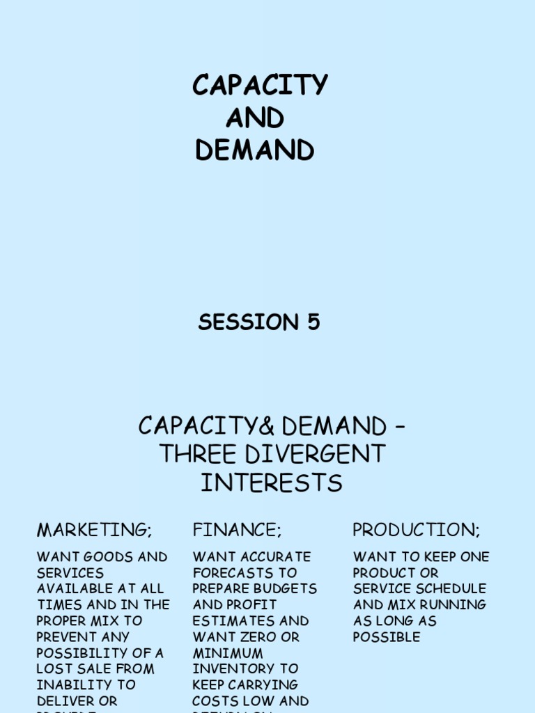 Capacity AND Demand: Session 5 | PDF | Operations Management | Inventory