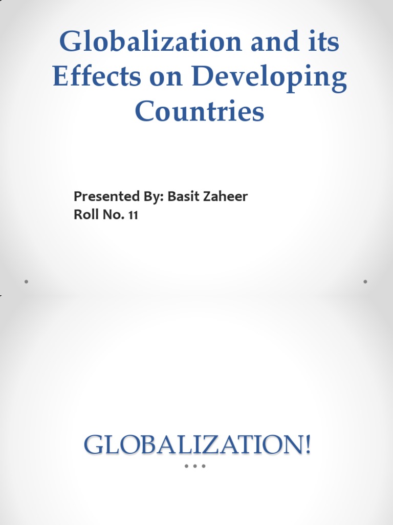Globalization and Its Effects On Developing Countries | PDF ...