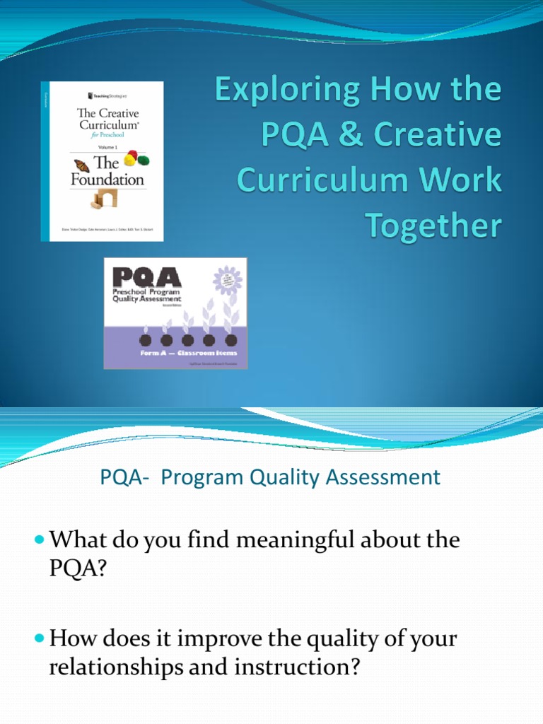 Exploring How The PQA and Creative Curriculum Work Together | PDF ...