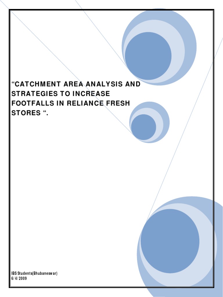 Catchment Area Analysis and Strategies To Increase Footfalls in Reliance Fresh Stores | PDF ...