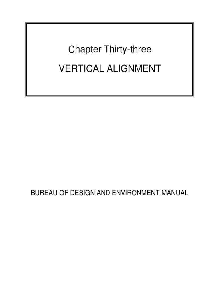 Chapter Thirty-Three Vertical Alignment: Bureau of Design and ...