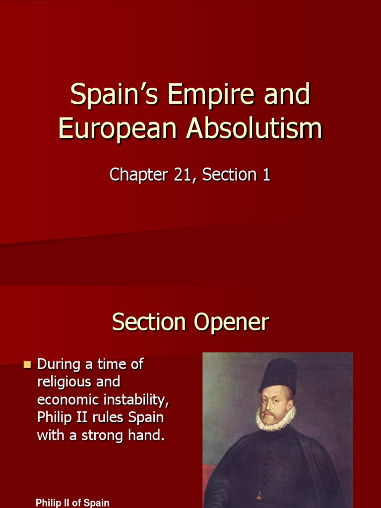 21-1 Spains Empire and European Absolutism | PDF | Netherlands | Spain