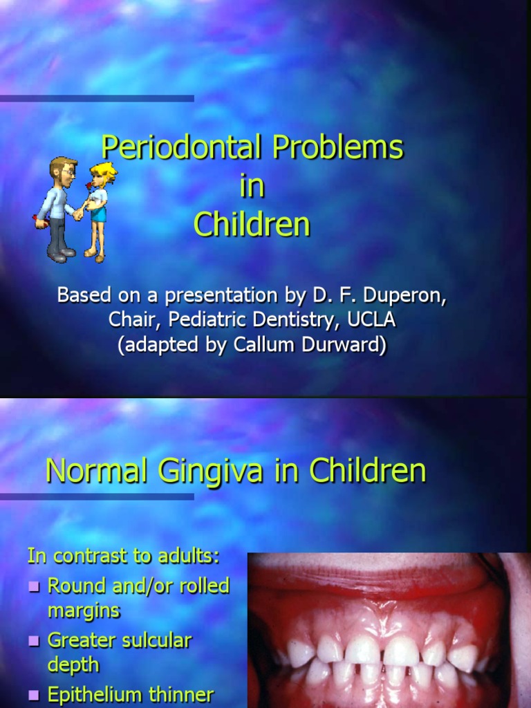 Periodontal Problems in Kids | PDF | Human Tooth | Mouth