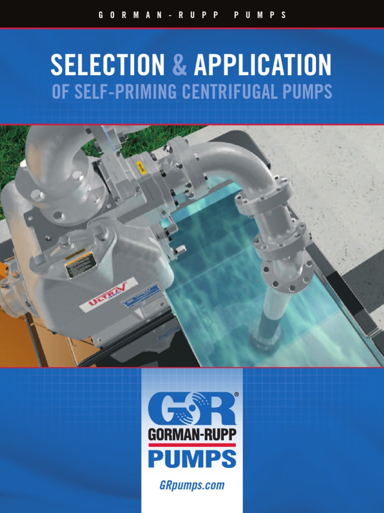 Gorman-Rupp Pumps - Selection & Application of Self-Priming Centrifugal ...