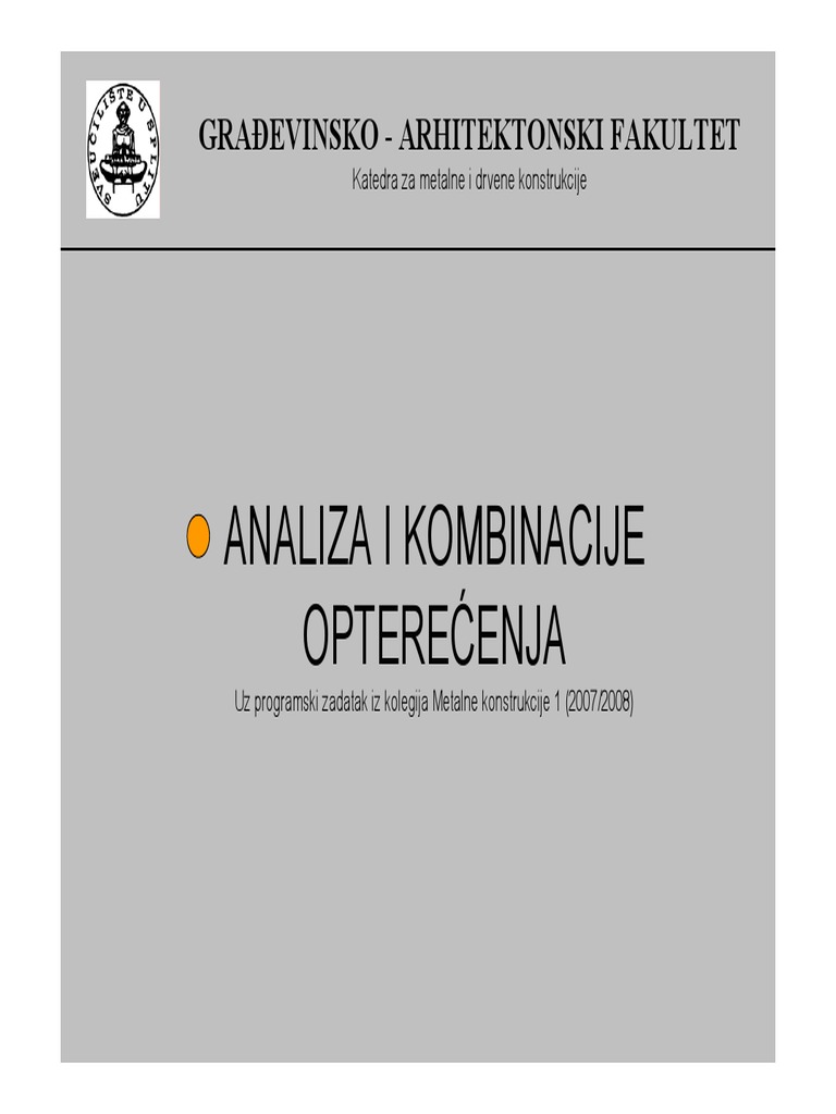 Mk1 - Dodiplomski - Analiza I Kombinacije Opterecenja 08-09 | PDF