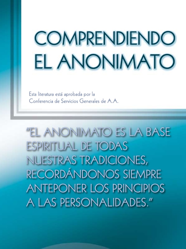 comprendiendo el anonimato | Alcohólicos anónimos | Anonimato