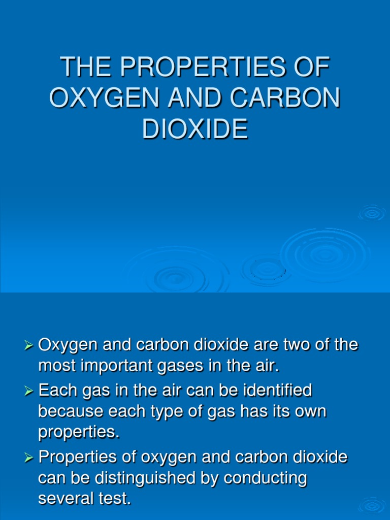 2 - The Properties of Oxygen and Carbon Dioxide | PDF | Carbon Dioxide ...