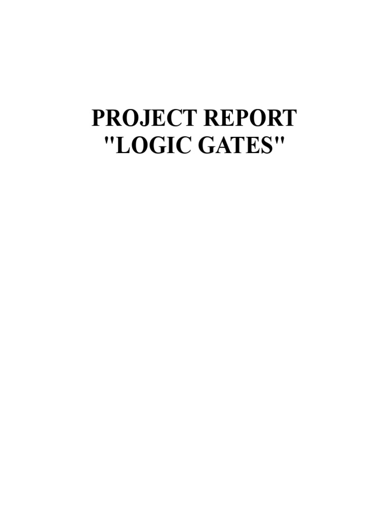 Project Report "Logic Gates" | PDF | Boolean Algebra | Teaching Mathematics