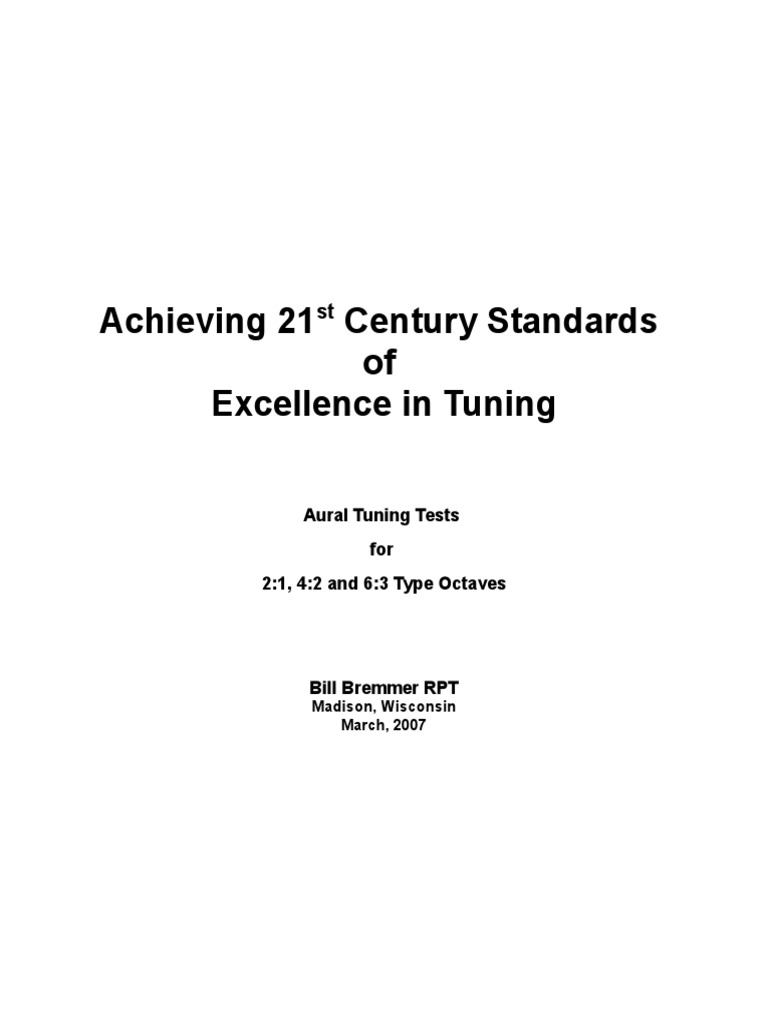 Achieving 21 Century Standards of Excellence in Tuning: Aural Tuning ...