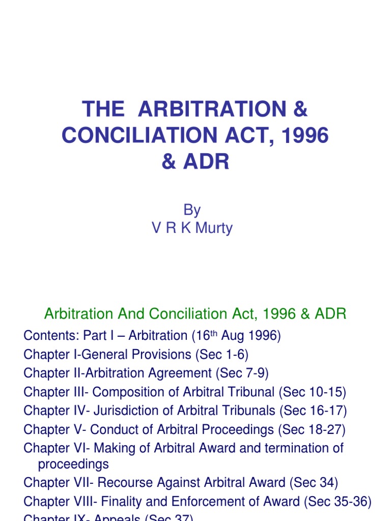 The Arbitration & Conciliation Act - D | Alternative Dispute Resolution | Arbitral Tribunal