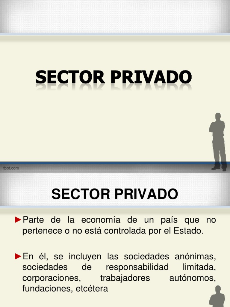 Sector Privado | Sector privado | Economias | Prueba gratuita de 30 ...