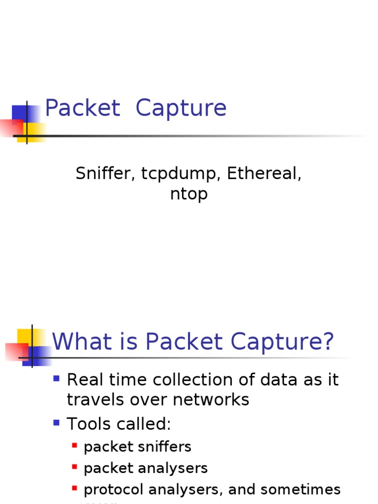 Packet Capture: Sniffer, Tcpdump, Ethereal, Ntop | PDF | Transmission Control Protocol | Port ...